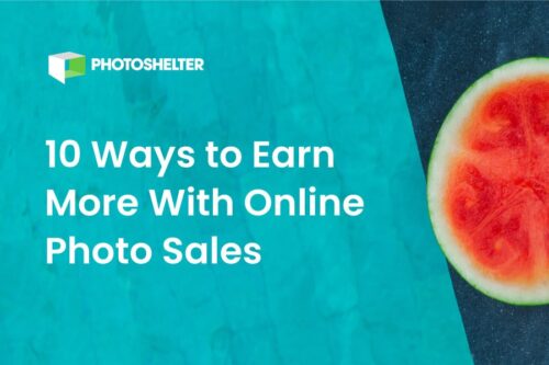 WATCH: 10 Ways to Earn More with Online Photo Sales | PhotoShelter